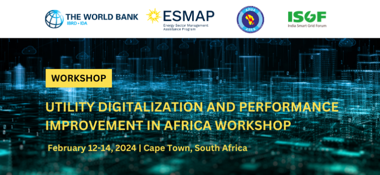 ESMAP WORKSHOP | Utility Digitalization and Performance Improvement in Africa | February 12-14 ...